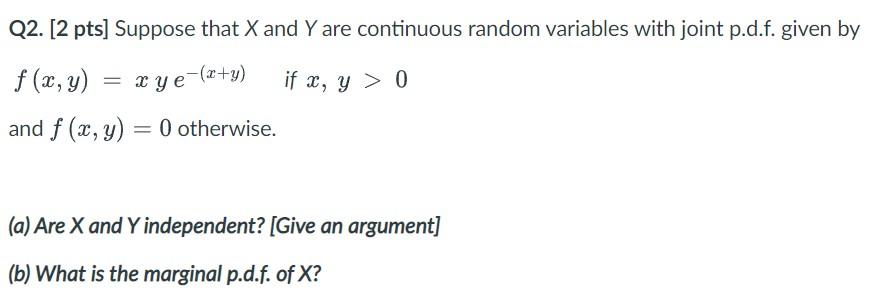Solved Q2. [2 pts] Suppose that X and Y are continuous | Chegg.com