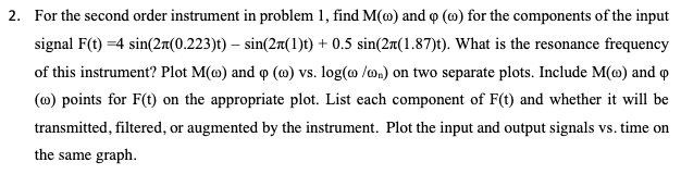 Solved 2. For the second order instrument in problem 1, find | Chegg.com