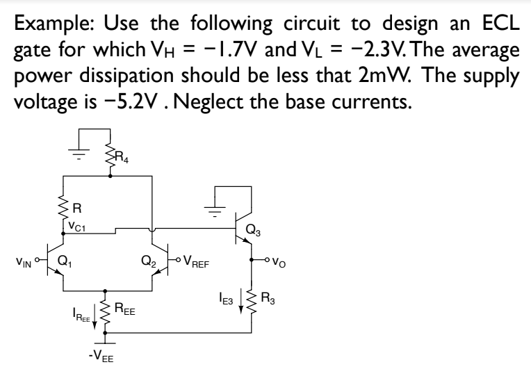 Solved = Example: Use the following circuit to design an ECL | Chegg.com