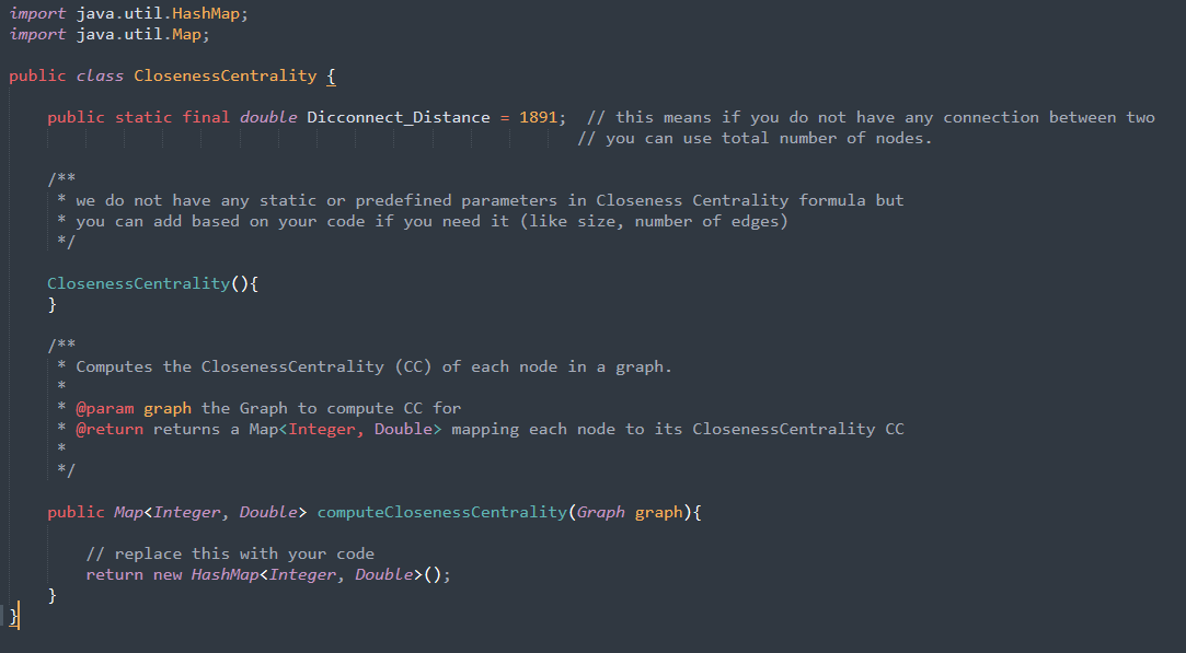 Solved Write your code in ClosenessCentrality.java Write | Chegg.com