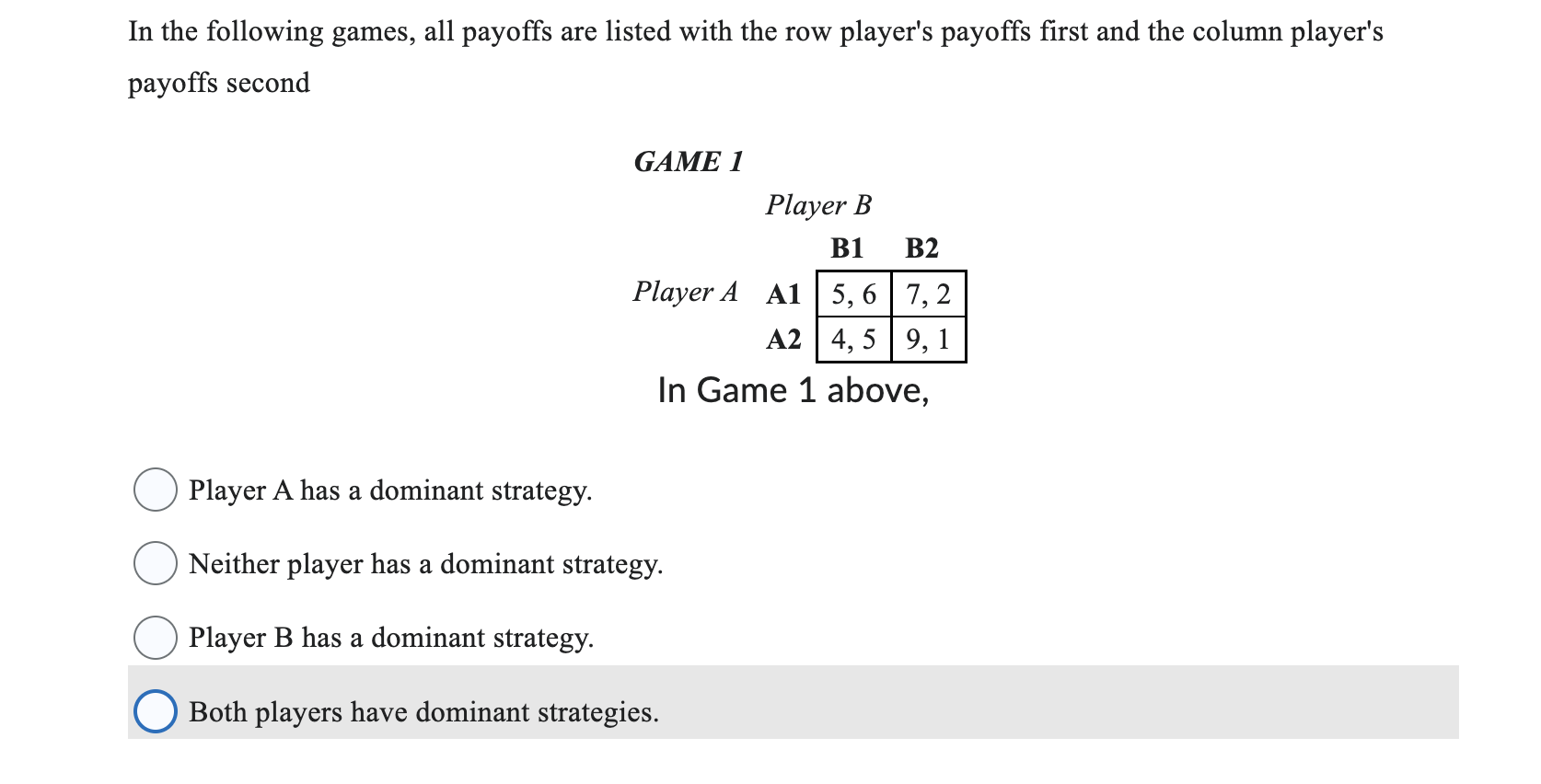 Solved In the following games, all payoffs are listed with | Chegg.com