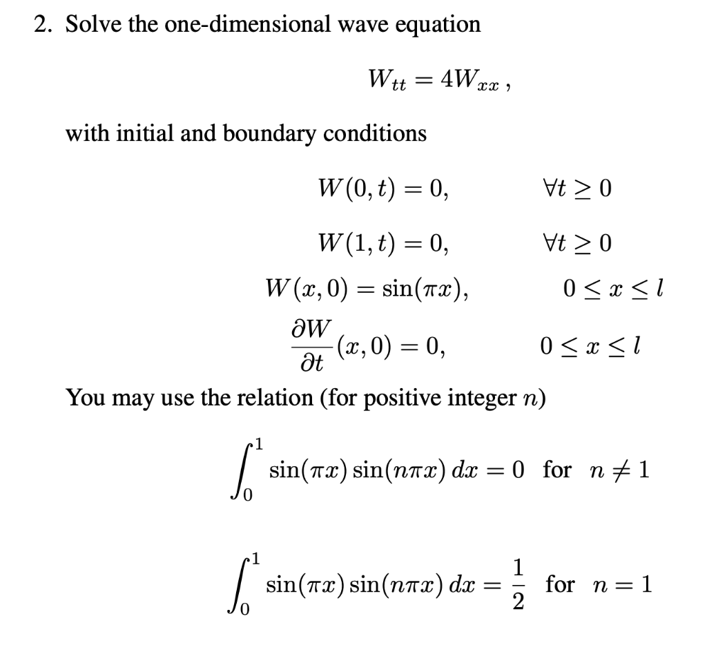 Solved 2. Solve the one-dimensional wave equation Wtt = 4Wxx | Chegg.com