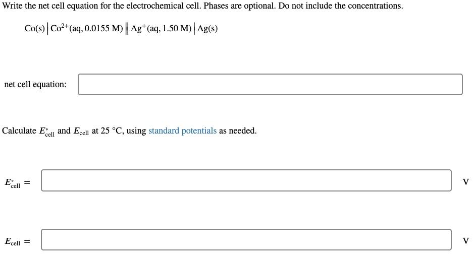 Solved Write the net cell equation for the electrochemical | Chegg.com