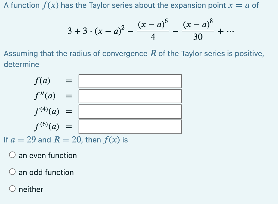 Solved A function f(x) has the Taylor series about the | Chegg.com