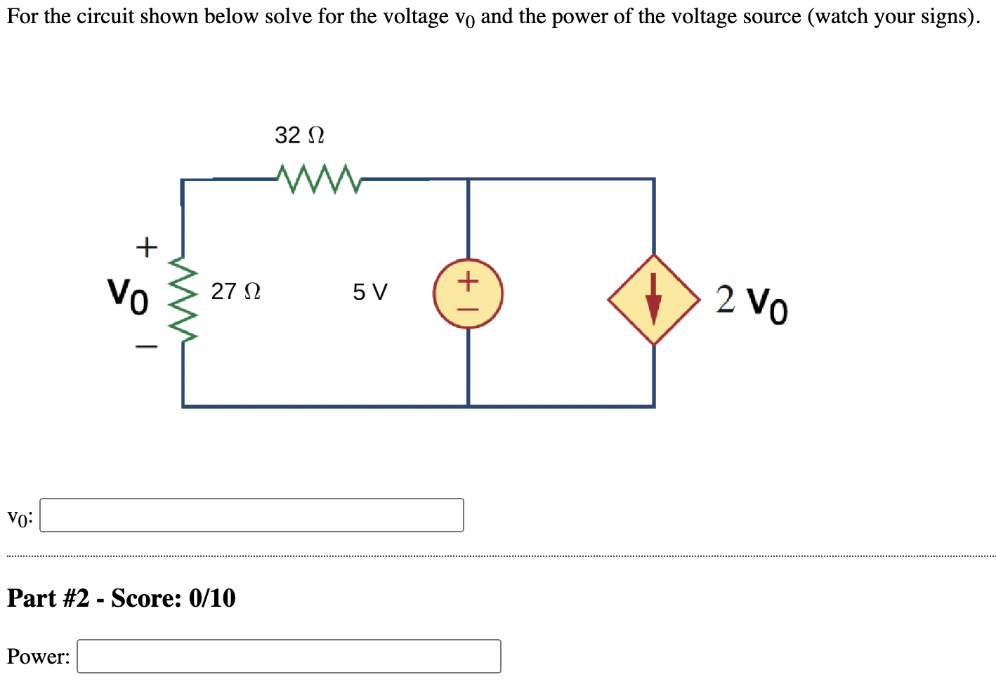 Solved For the circuit shown below solve for the voltage v0 | Chegg.com Solved For the circuit shown below solve for the voltage v0 | Chegg.com