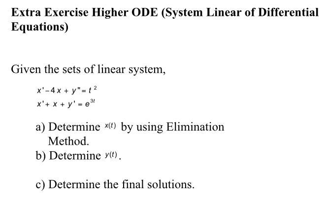 Solved Extra Exercise Higher ODE (System Linear of | Chegg.com