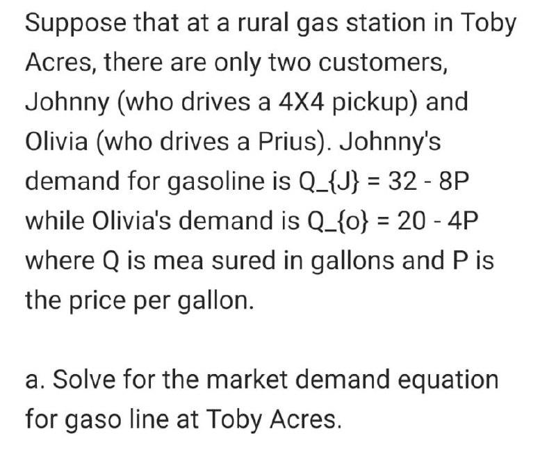 Solved Suppose that at a rural gas station in Toby Acres, | Chegg.com