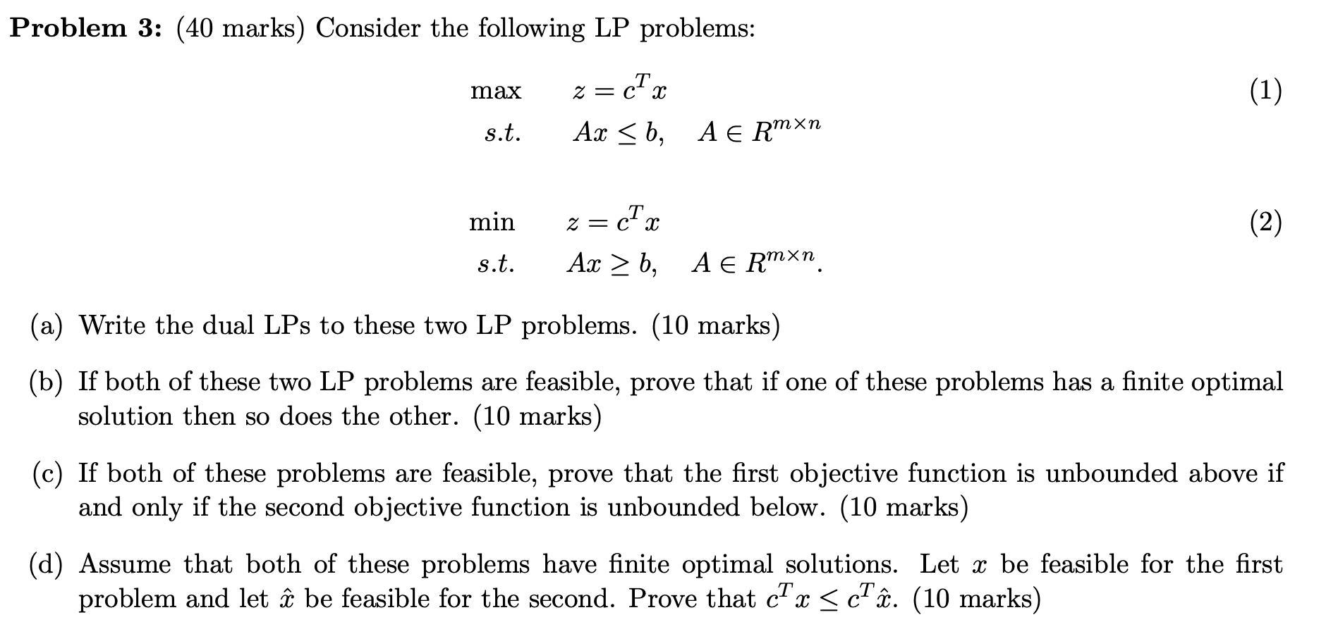 Solved Problem 3: (40 marks) Consider the following LP | Chegg.com