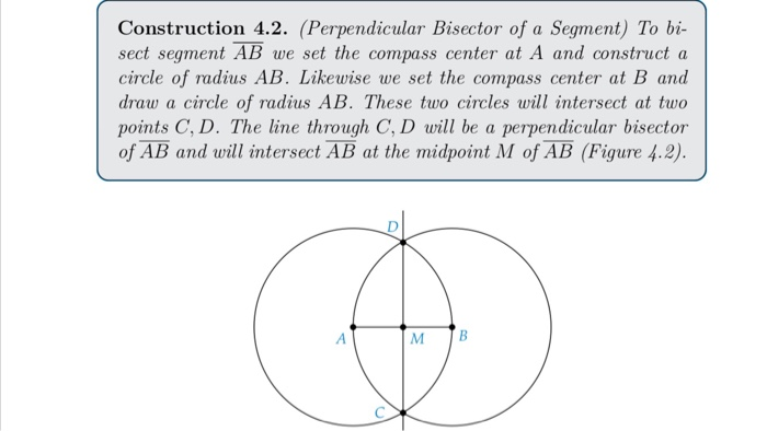 Solved Construction 4.2. (Perpendicular Bisector of a | Chegg.com