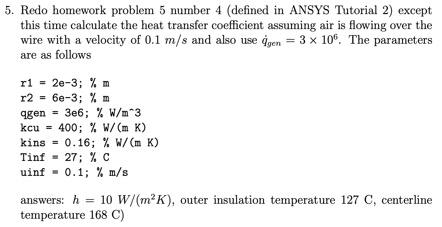 Solved 5. Redo homework problem 5 number 4 (defined in ANSYS | Chegg.com