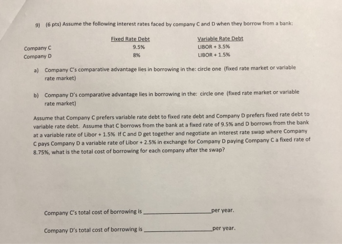 Solved 9) (6 pts) Assume the following interest rates faced | Chegg.com Solved 9) (6 pts) Assume the following interest rates faced | Chegg.com