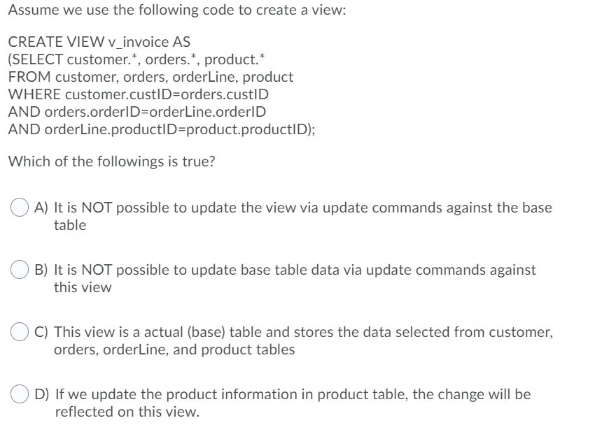 Solved Assume we use the following code to create a view: | Chegg.com