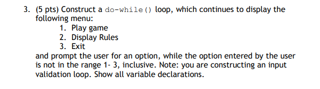 Solved 3. (5 pts) Construct a do-while ) loop, which | Chegg.com