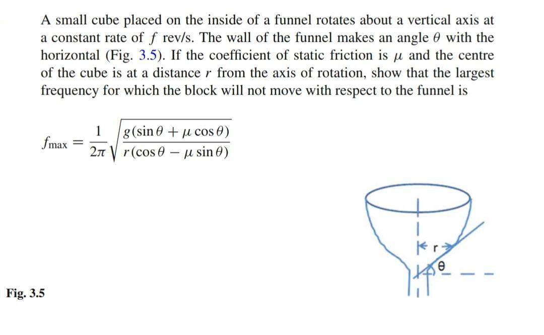 Solved A small cube placed on the inside of a funnel rotates | Chegg.com