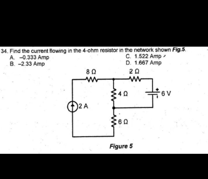 Solved 34 Find The Current Flowing In The 4 Ohm Resistor In
