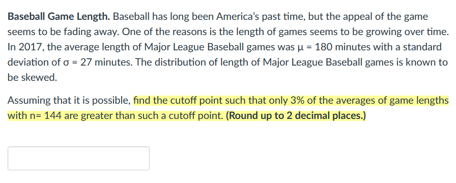 Solved Baseball Game Length. Baseball has long been | Chegg.com