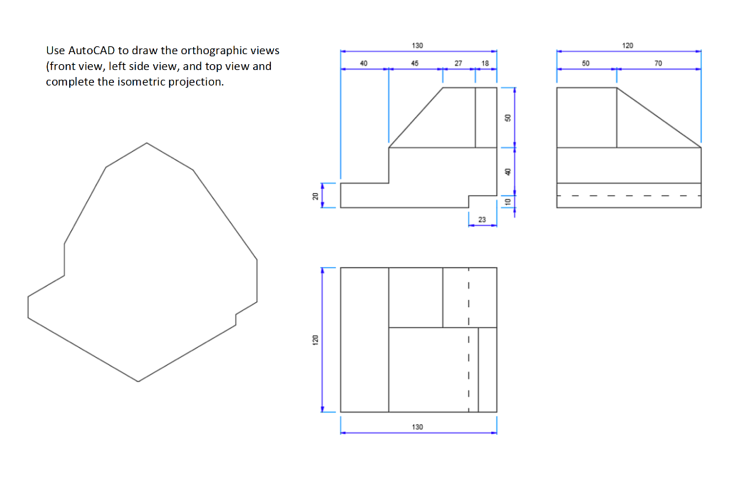 Solved 130 120 40 45 27 18 50 70 Use AutoCAD to draw the | Chegg.com
