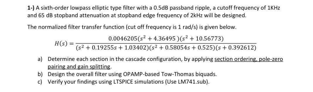 Solved 1-) A sixth-order lowpass elliptic type filter with a | Chegg.com
