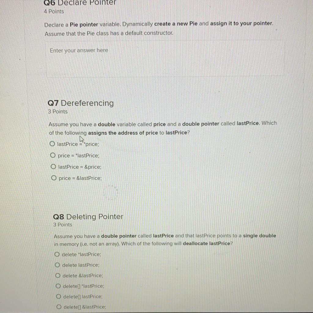 Solved Q6 Declare Pointer 4 Points Declare a Pie pointer | Chegg.com