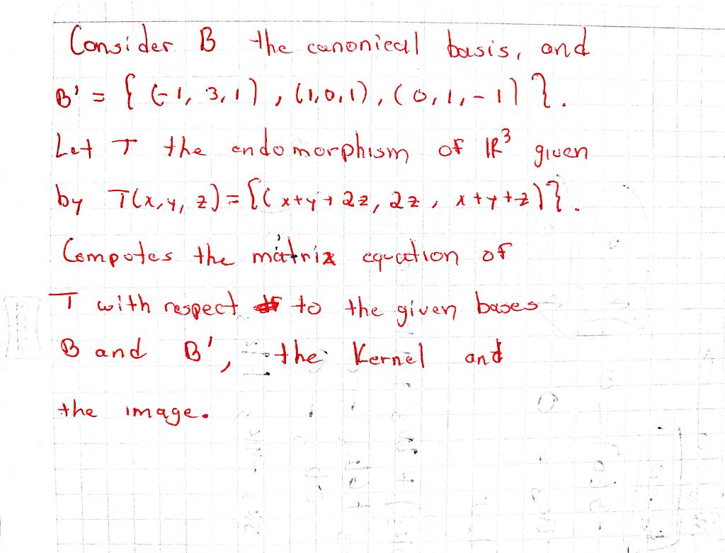 Solved Consider B the canonical basis, and B² = ( (-1, 3, | Chegg.com