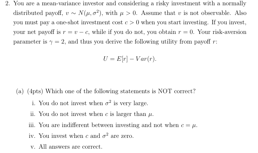 Solved You are a mean-variance investor and considering a | Chegg.com