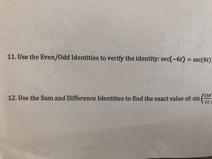 Solved 11. Use the Even/Odd Identities to verify the | Chegg.com