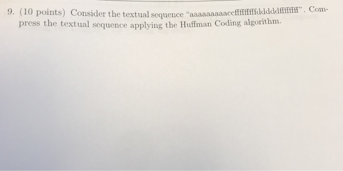 Solved 9. (10 points) Consider the textual sequence er the | Chegg.com