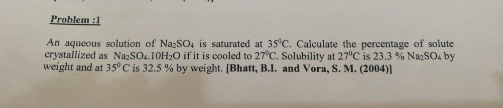 Solved Problem :1 An aqueous solution of Na2SO4 is saturated | Chegg.com