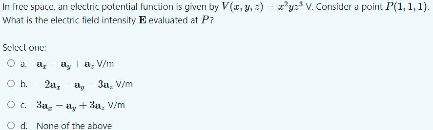 Solved In free space, an electric potential function is | Chegg.com
