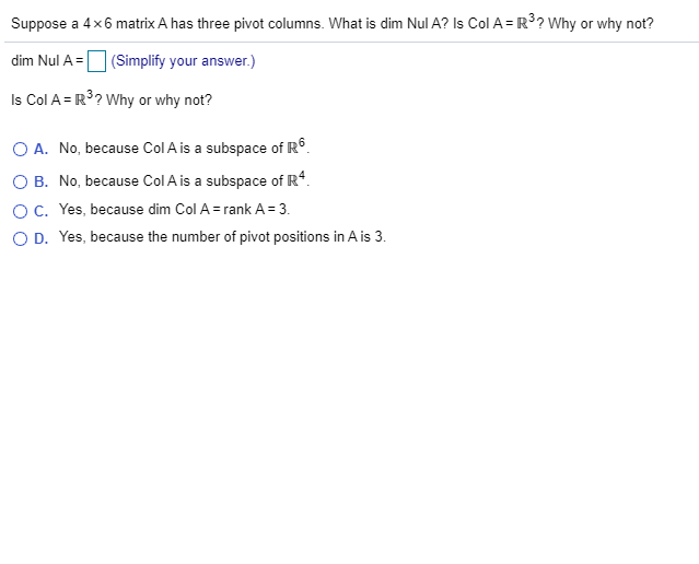 Solved Suppose a 4x6 matrix A has three pivot columns. What | Chegg.com