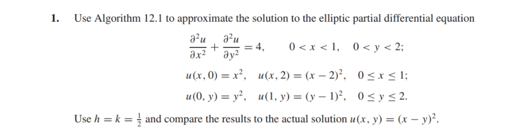 Solved 1. Use Algorithm 12.1 to approximate the solution to | Chegg.com