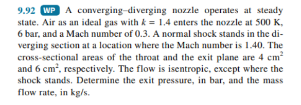 Solved 9.92 WP A converging-diverging nozzle operates at | Chegg.com