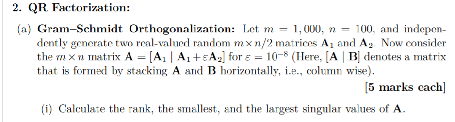 Solved 2. QR Factorization: (a) Gram-Schmidt | Chegg.com