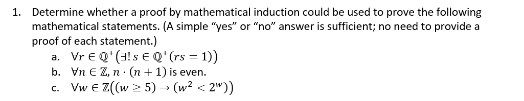 Solved Determine whether a proof by mathematical induction | Chegg.com