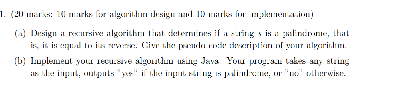 Solved 1. (20 marks: 10 marks for algorithm design and 10 | Chegg.com