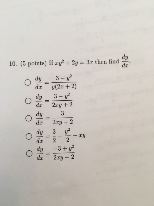 Solved 10. (5 points) If y+ 2y then fin dy dx dx y(2x +2) dy | Chegg.com