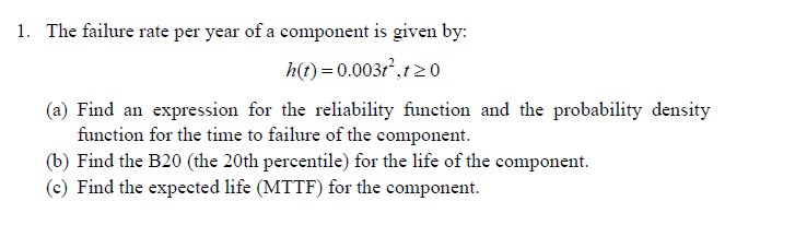 Solved The failure rate per year of ﻿a component is ﻿given | Chegg.com