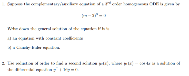Solved 1. Suppose the complementary/auxiliary equation of a | Chegg.com
