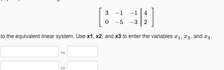 Solved 1. Convert the augmented matrix to the equivalent | Chegg.com