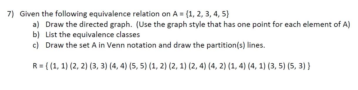 Solved 7) Given the following equivalence relation on A = = | Chegg.com