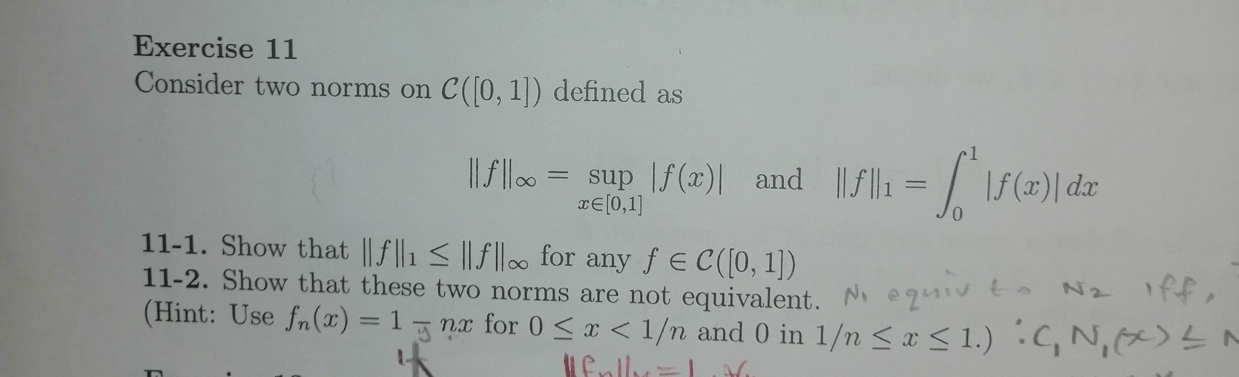 Solved Exercise 11 Consider two norms on C([0,1]) defined as | Chegg.com