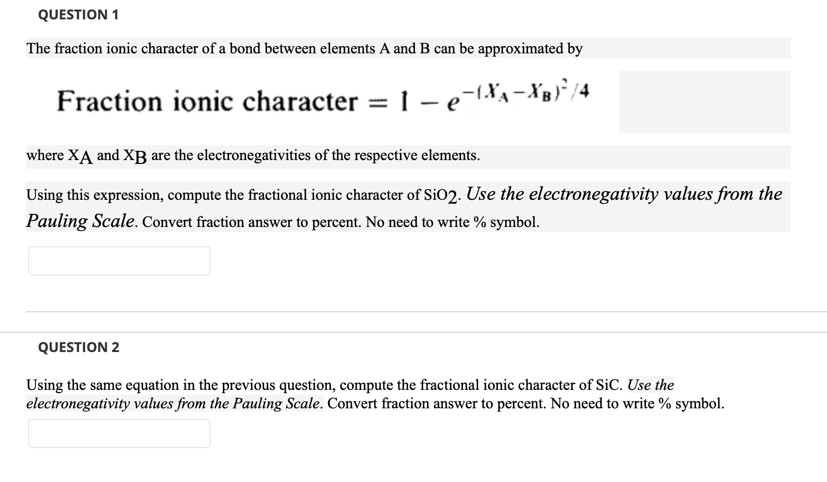 Solved QUESTION 1 The fraction ionic character of a bond | Chegg.com