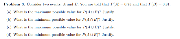 Solved Problem 3. Consider two events, A and B. You are told | Chegg.com