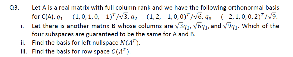 Q3. Let A is a real matrix with full column rank and | Chegg.com