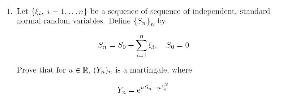 Solved 1. Let {fi, i = 1,...n} be a sequence of sequence of | Chegg.com