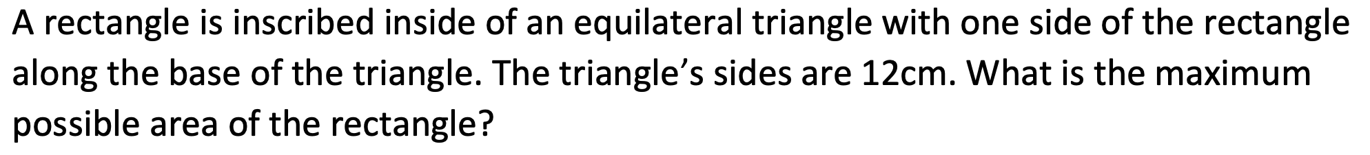 Solved A rectangle is inscribed inside of an equilateral | Chegg.com