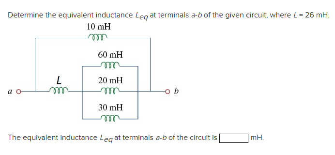 [Solved]: Determine the equivalent inductance ( L_{e q}