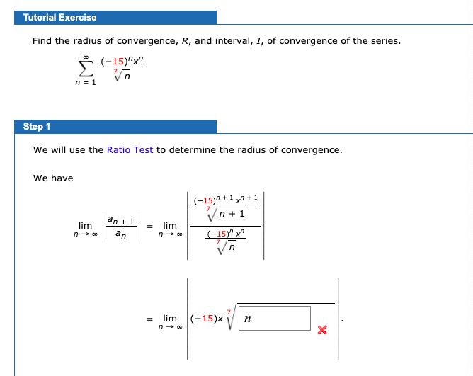 Solved Tutorial Exercise Find the radius of convergence, R, | Chegg.com