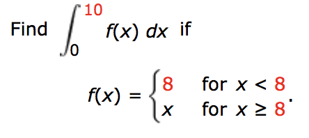 Solved 10 Find f(x) dx if for x