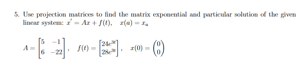 Solved 5. Use projection matrices to find the matrix | Chegg.com